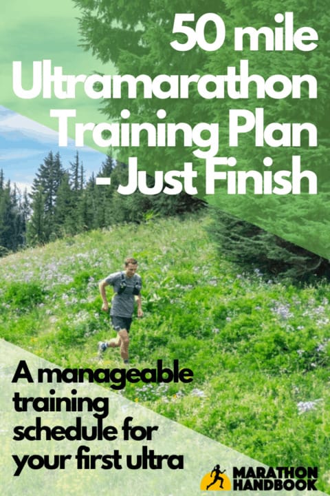 Essential Guide To Running 50 Miles + FREE 50 Mile Training Plans