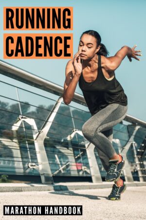 Running Cadence Explained: What Is A Good Running Cadence?