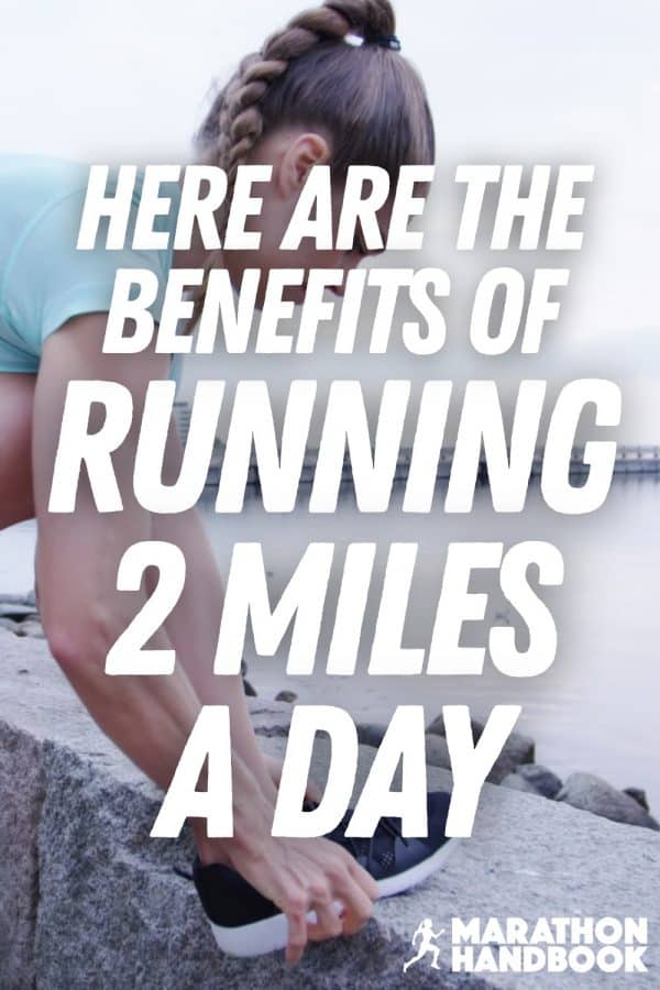 Running 2 Miles A Day: Here Are The Benefits And How To Start