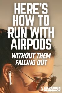 Running With AirPods: How To Use AirPods Effectively