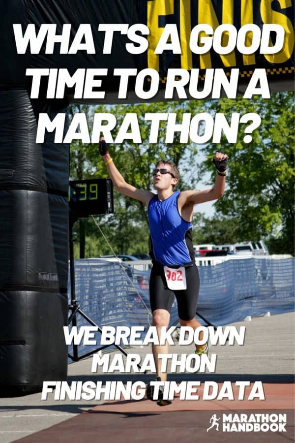 What Is A Good Marathon Finishing Time?: Breaking Down The Data