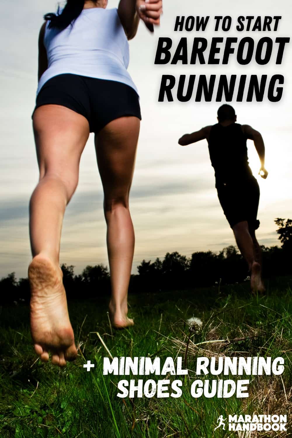 Barefoot And Minimalist Running: The Ultimate Guide