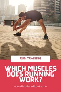 What Muscles Does Running Work? Here's Our Breakdown + How To Work Them