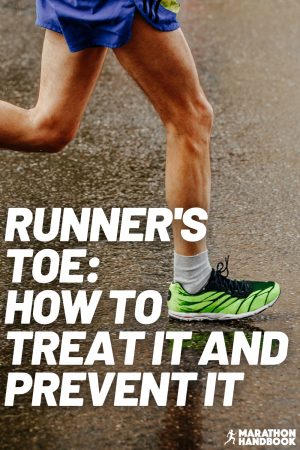 5 Ways To Prevent And Treat Runner's Toe: Get Back Running