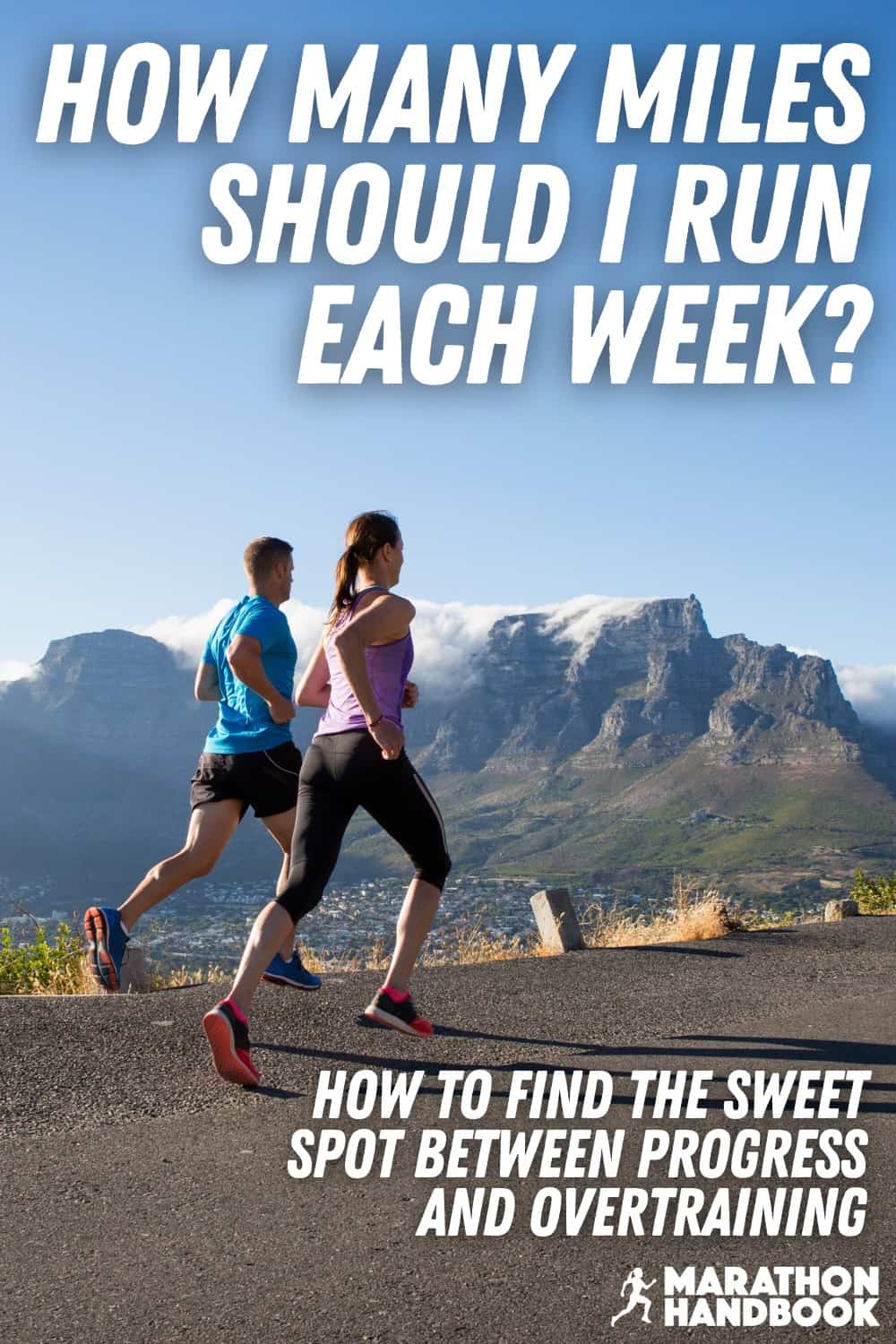 How Many Miles Should I Run Each Week? Find Your Training Sweet Spot