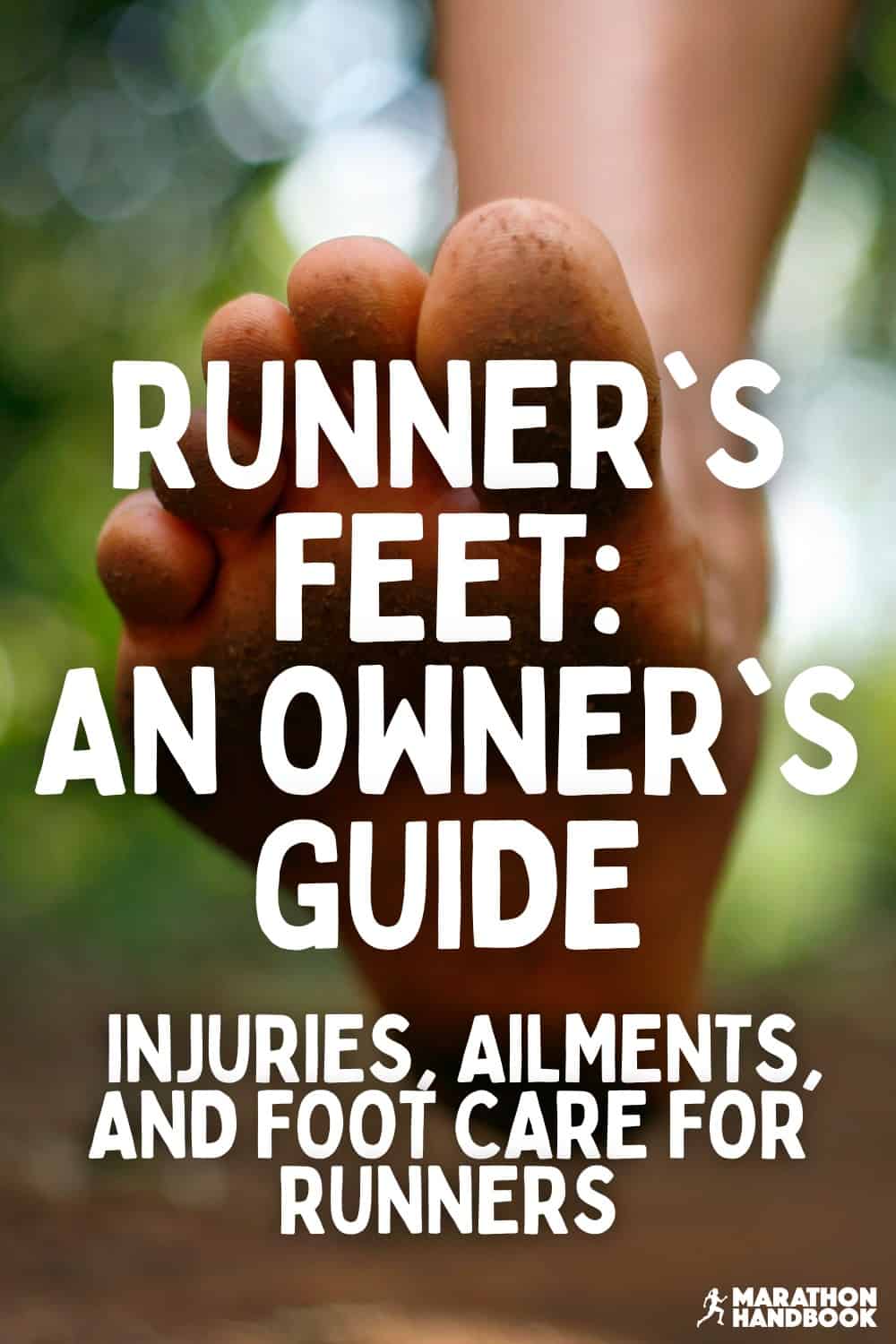 Runner's Feet: The 5 Most Common Injuries, And Foot Care For Runners