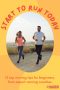 How To Become A Runner: Start To Run Today