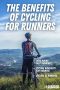 The Benefits Of Cycling For Runners: How To Use Cycling To Improve ...
