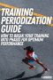 Periodization Training: The Ultimate Guide