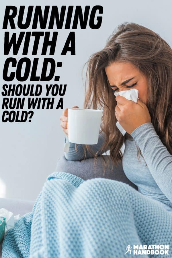Running With A Cold: Should You Run With A Cold?