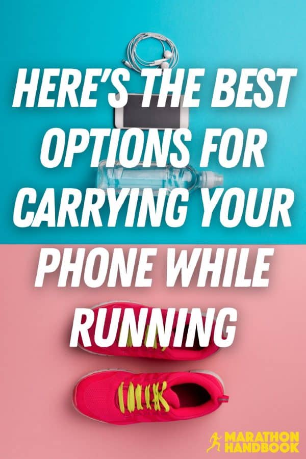 Run With Your Phone: Options For Carrying Your Phone While Running