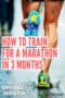 How To Train For A Marathon In 3 Months (+ Training Plan)
