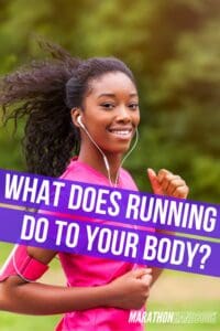 What Does Running Do To Your Body?