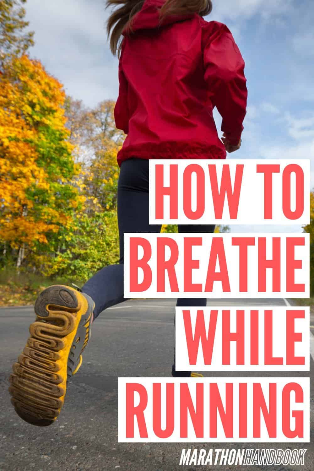 How To Breathe While Running - Make It Comfortable And Effortless