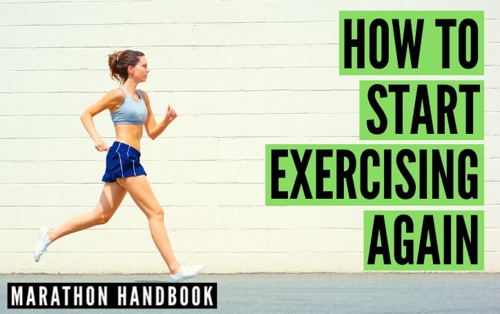 How To Start Exercising Again: 12 Steps To Get Going!