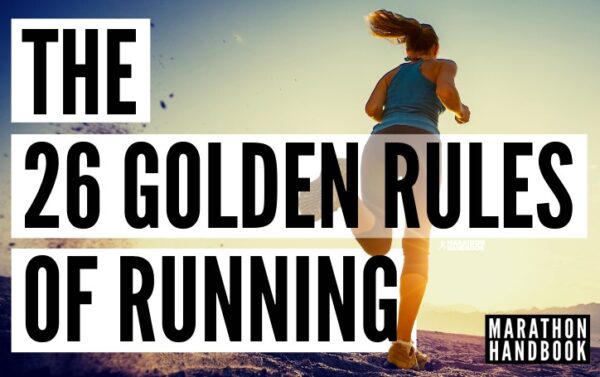 Golden Rules Of Running: 12 Principles Every Runner Needs