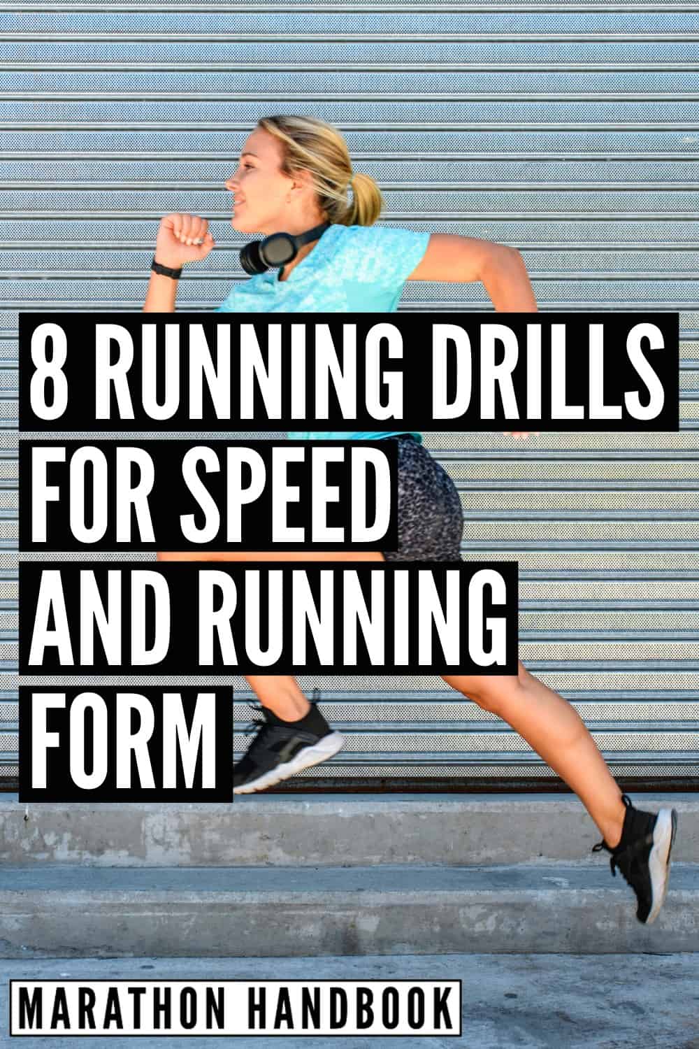 8 Powerful Running Drills To Improve Your Speed And Running Form