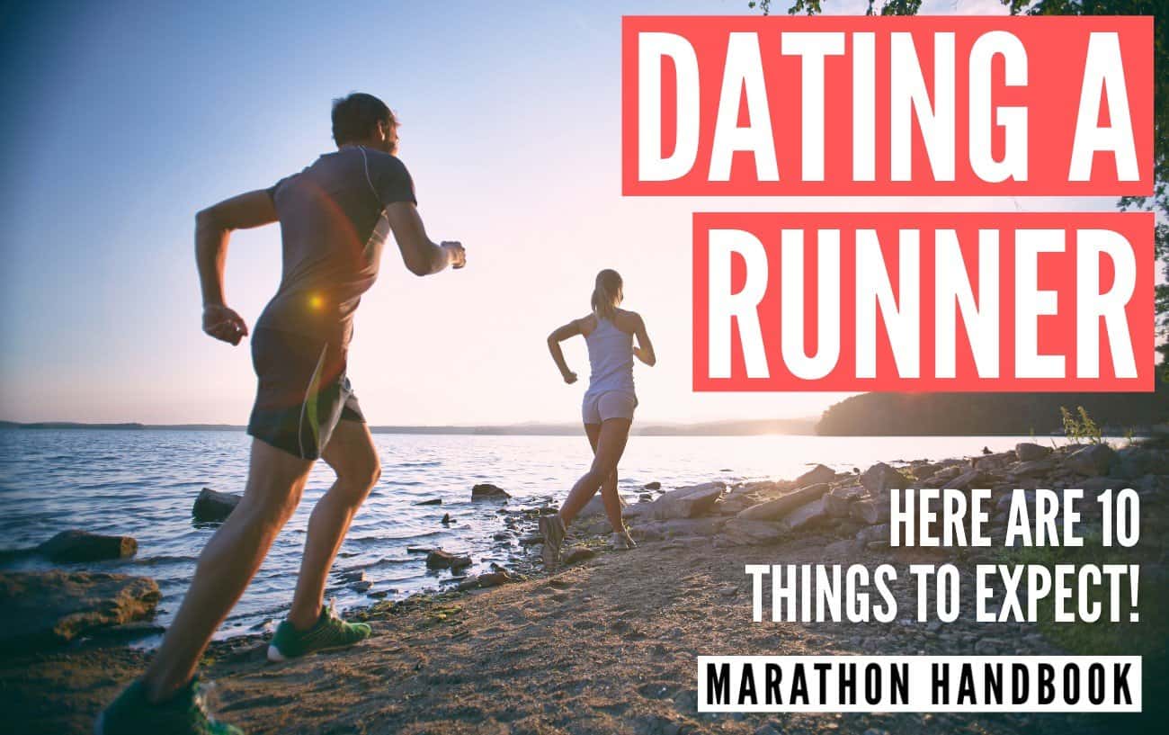 Dating A Runner? Here's What You Should Know