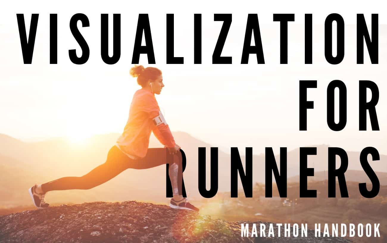 Visualization For Runners: How To Visualize Your Running Success