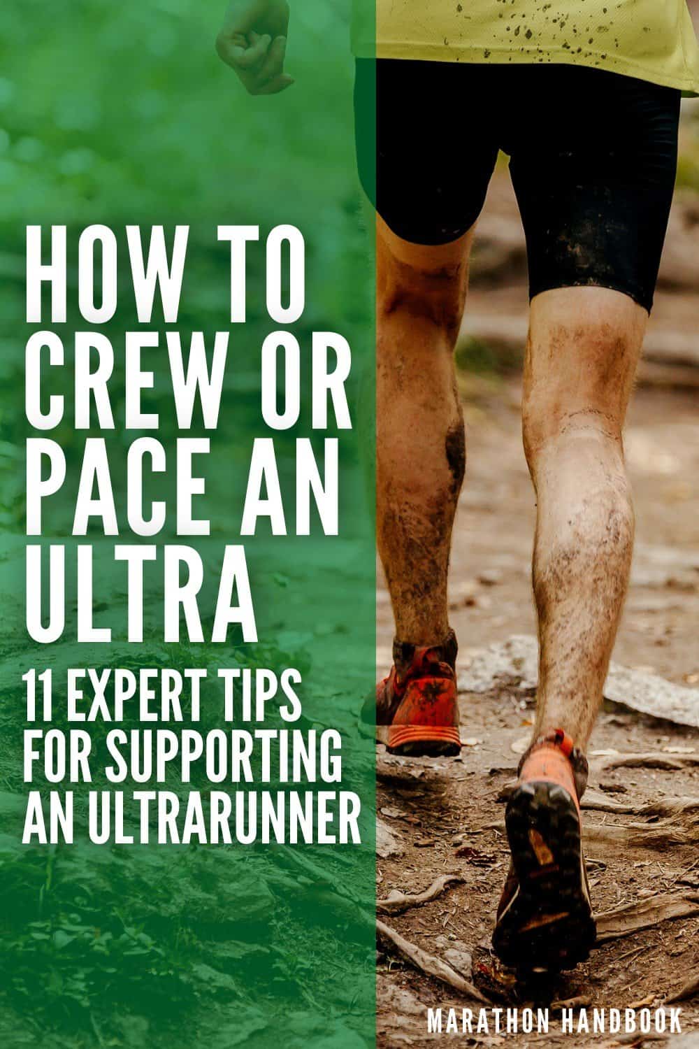 How To Crew Or Pace An Ultramarathon: 11 Expert Tips