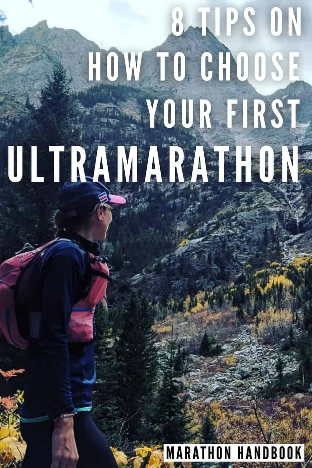 9 Tips On How To Choose Your First Ultramarathon