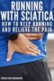 Running With Sciatica: Is It Safe To Run?