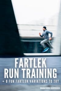 Fartlek Run Training: How To + 8 Fartlek Variations!