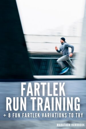 Fartlek Run Training: How To + 8 Fartlek Variations!