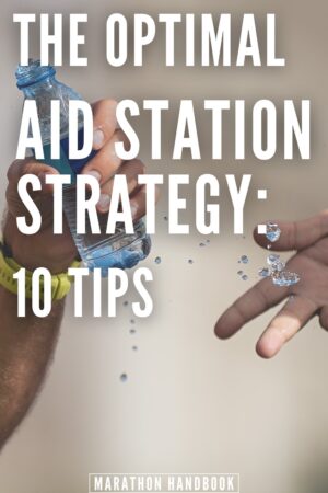 Here's The Optimal Aid Station Strategy: 10 Tips For Runners